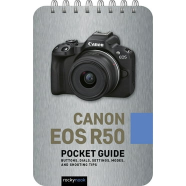Canon EOS R6: Pocket Guide: Buttons, Dials, Settings, Modes, and Shooting Tips - Walmart.com
