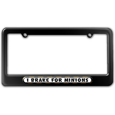 I Brake For Minions License Plate Tag Frame, Multiple Colors - Walmart.com