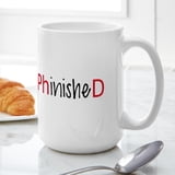 CafePress - Phinished, Phd Graduate Mugs - 15 oz Ceramic Large White ...