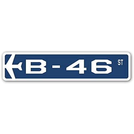 B-46 Street Sign Air Force Aircraft Military | Indoor/Outdoor | 18 ...
