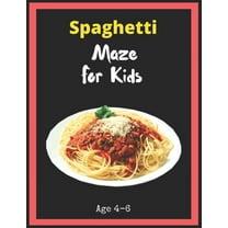 Spaghetti Maze For Kids Age 4-6 : Maze Activity Book for Kids. Great ...