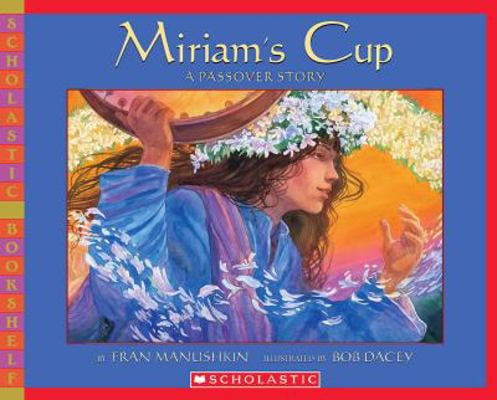 Pre-Owned Miriam's Cup, a Passover Story(Scholastic Bookshelf ...