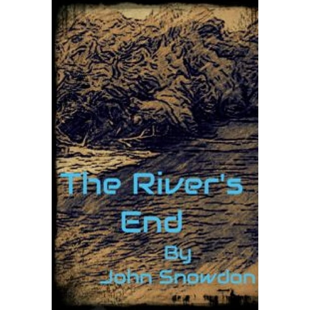 The River's End (Paperback) - Walmart.com