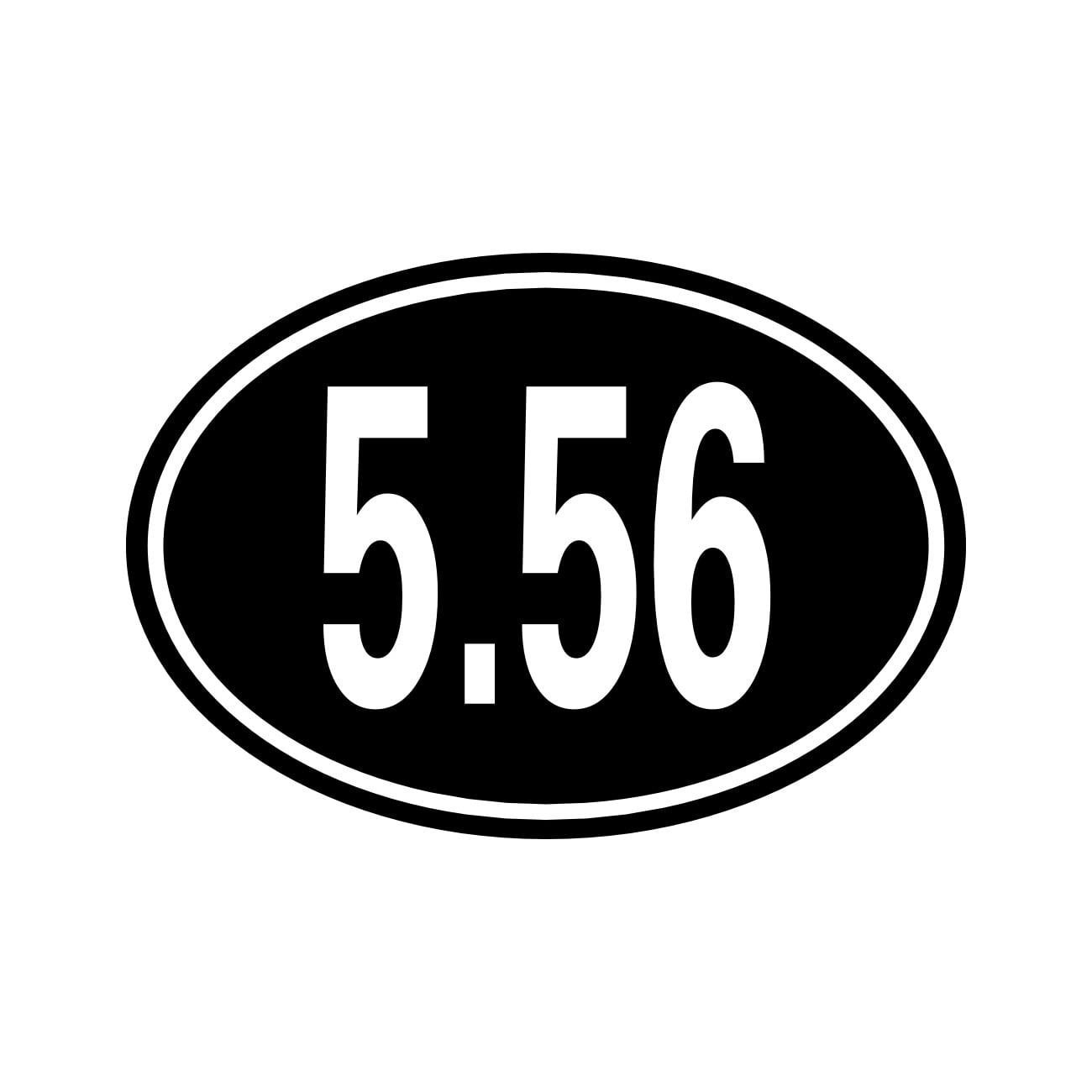 Oval 5.56 Sticker Decal Die Cut - Self Adhesive Vinyl - Weatherproof ...