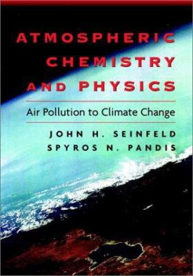 Pre-Owned Atmospheric Chemistry and Physics: Air Pollution to Climate ...