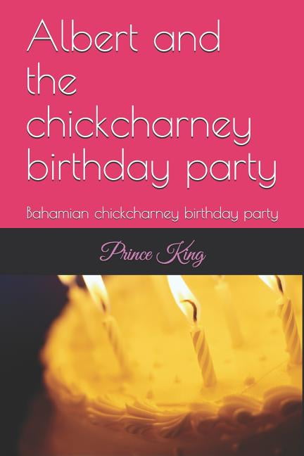 3: Albert and the Chickcharney Birthday Party: Bahamian Chickcharney ...
