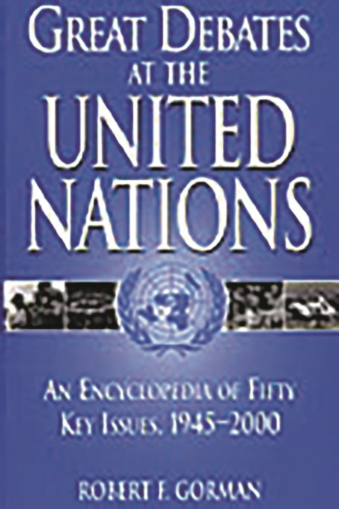 Pre-Owned Great Debates at the United Nations: An Encyclopedia of Fifty ...