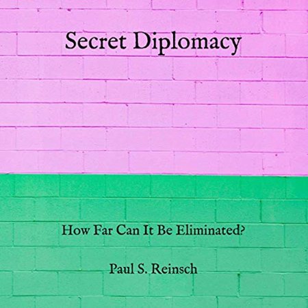 Secret Diplomacy: How Far Can It Be Eliminated? | Walmart Canada
