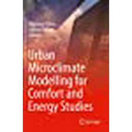 Urban Microclimate Modelling for Comfort and Energy Studies | Walmart ...