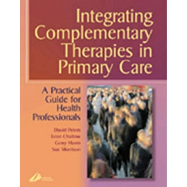 Integrating Complementary Therapies in Primary Care: A Practical Guide ...
