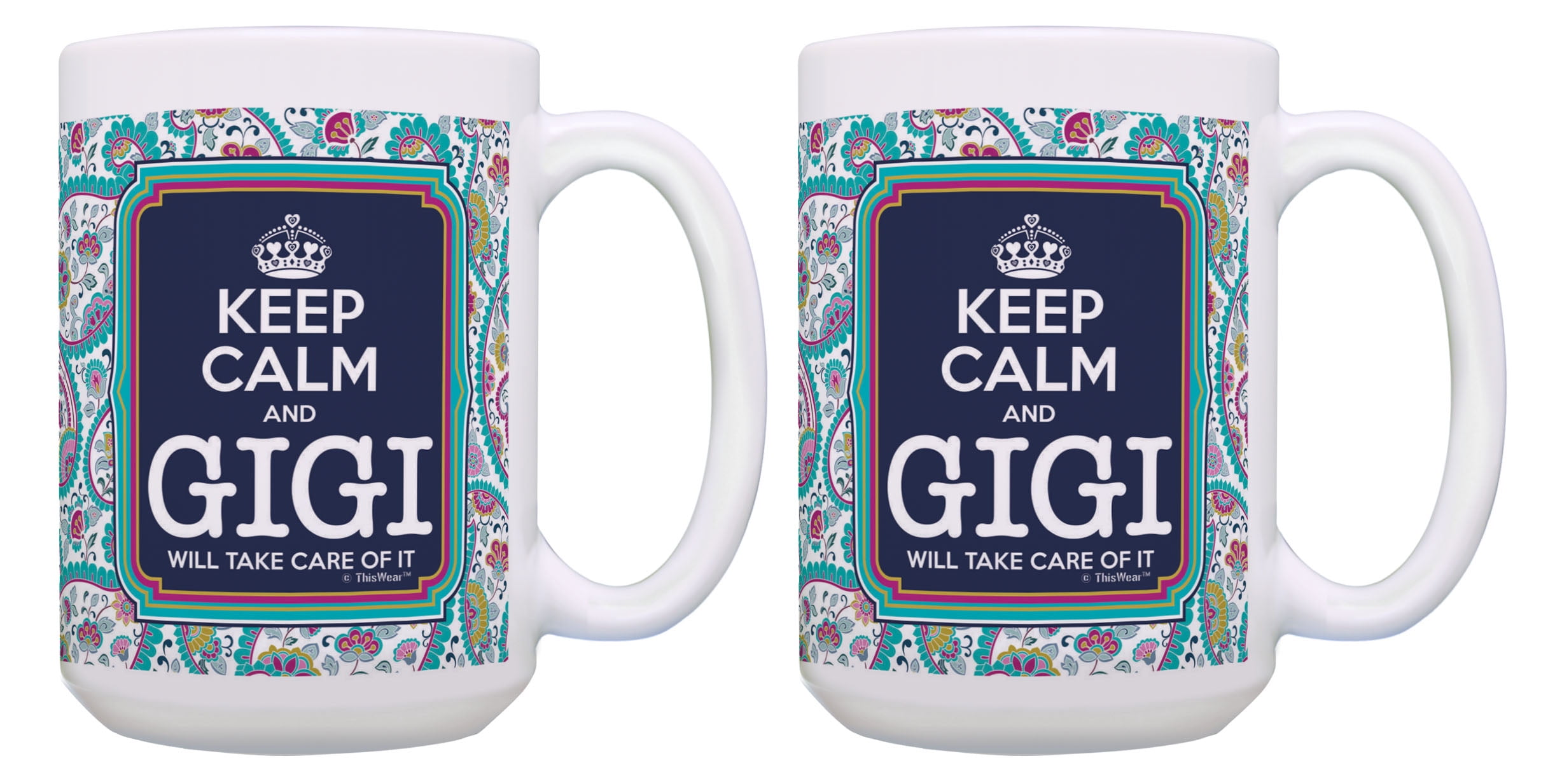 ThisWear Gigi Gifts Keep Calm and Gigi Will Take Care of It Gigi ...