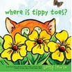 Where Is Tippy Toes? (Hardcover) - Walmart.com