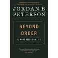 Beyond Order: 12 More Rules for Life (Hardcover) - Walmart.com