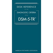 Fifth Edition DSM-5-TR, Diagnostic and Statistical Manual of Mental ...