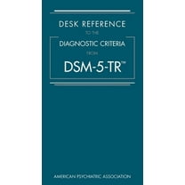 Fifth Edition DSM-5-TR, Diagnostic and Statistical Manual of Mental ...