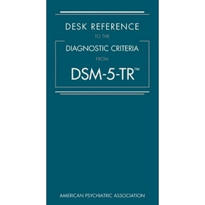 Fifth Edition DSM-5-TR, Diagnostic and Statistical Manual of Mental ...