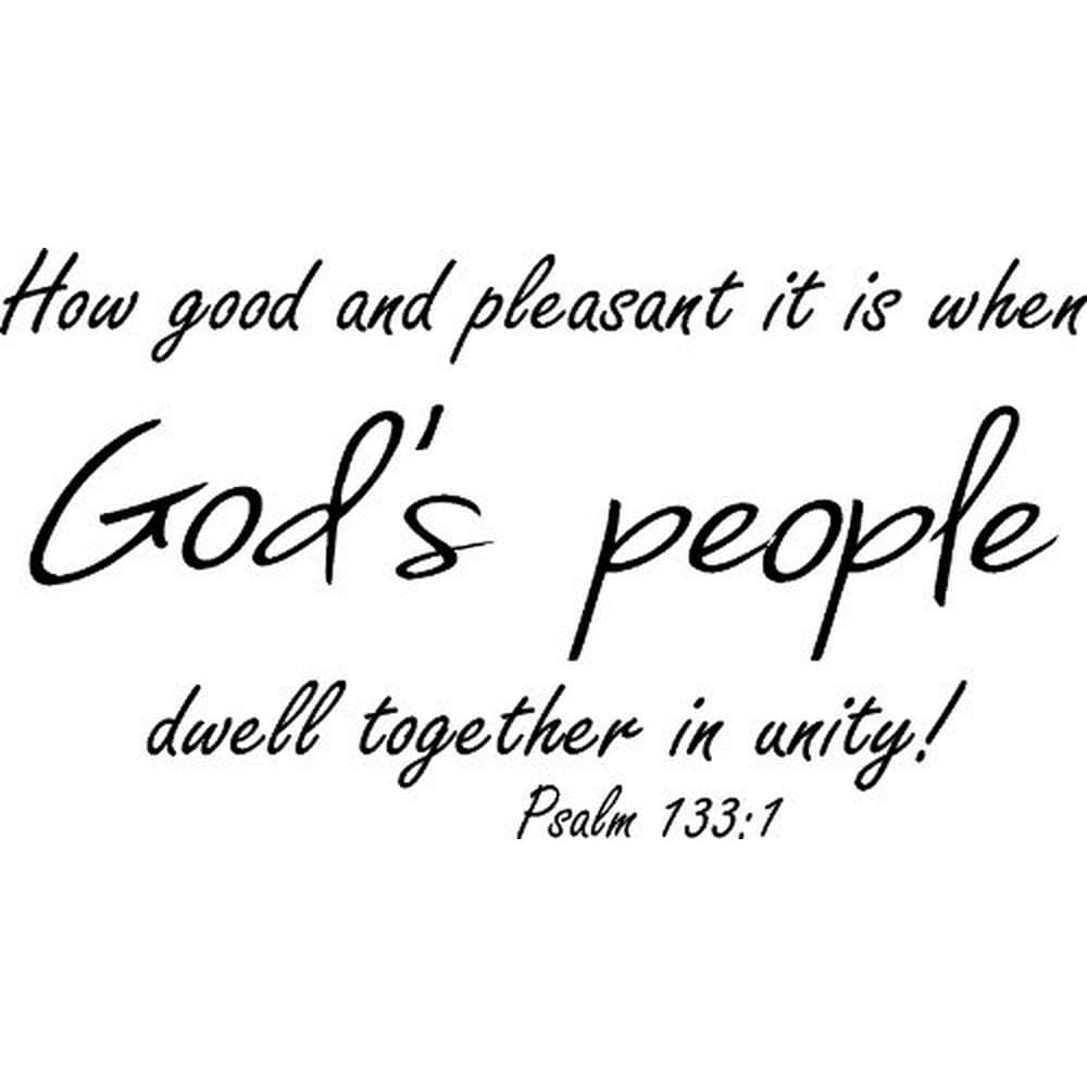 Psalm 133:1, Vinyl Wall Art, How Good and Pleasant It Is When God's ...
