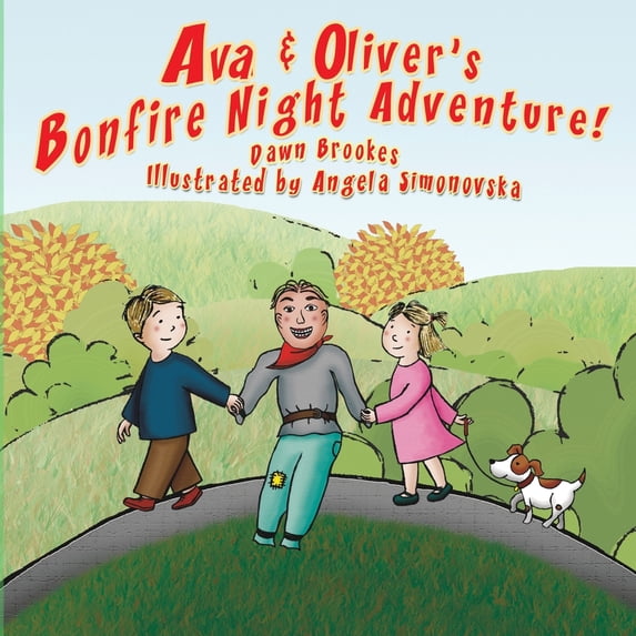 Pre-Owned Ava & Oliver's Bonfire Night Adventure (Paperback) 199985750X ...