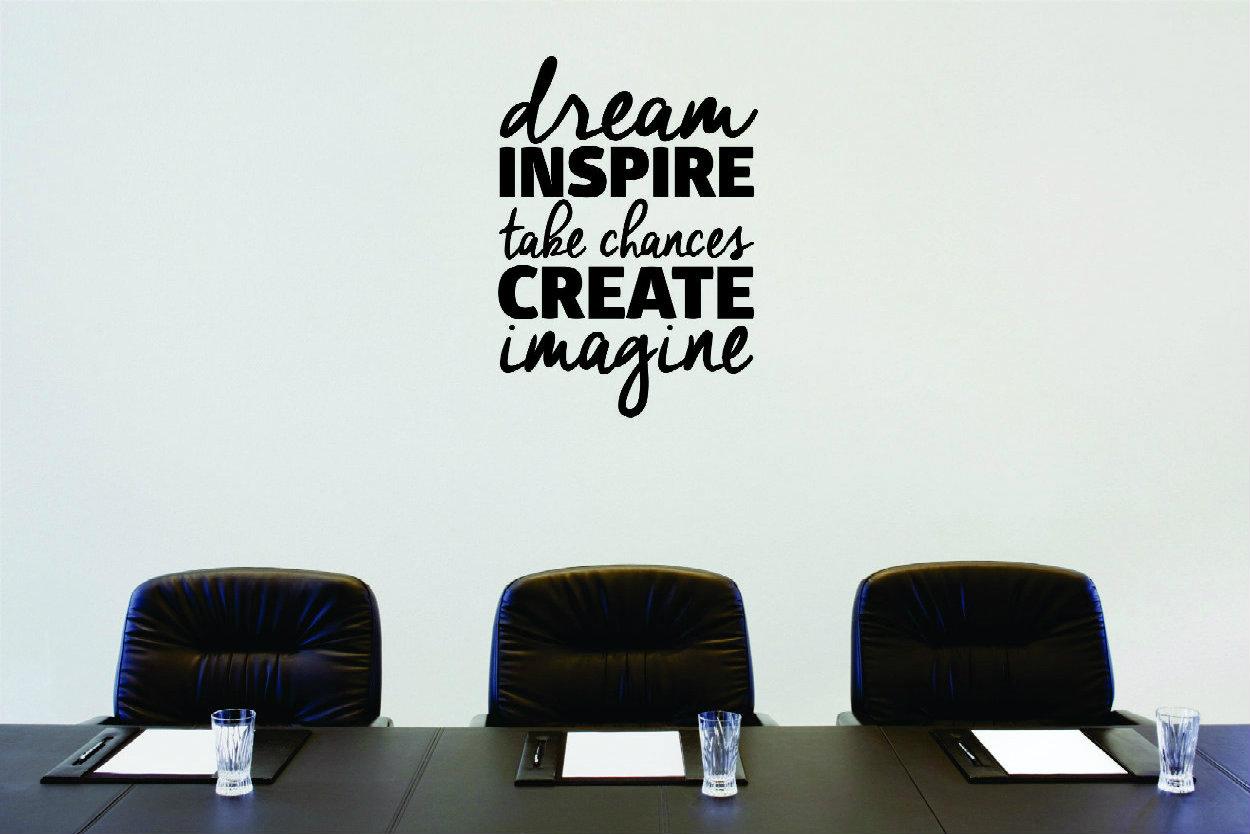 Decal Wall Sticker Dream Inspire Take Chances Create Imagine Text ...