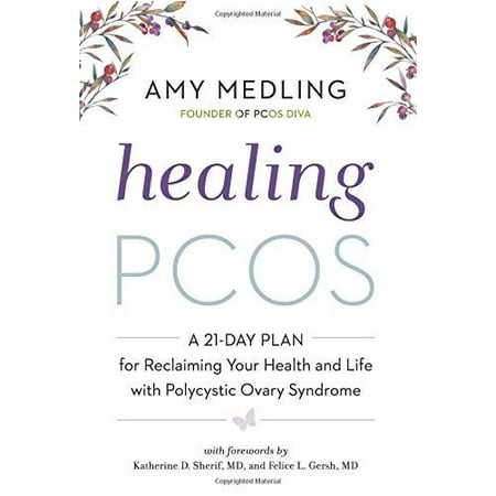 Healing PCOS: A 21-Day Plan for Reclaiming Your Health and Life with ...