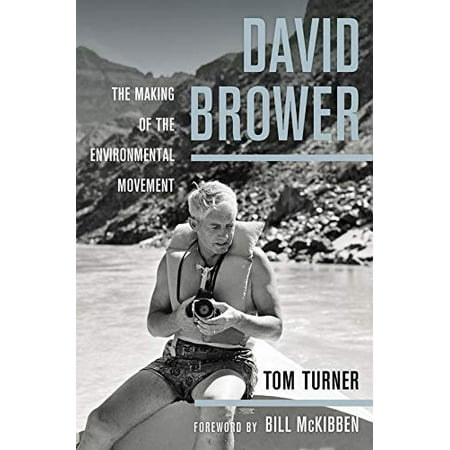David Brower: The Making of the Environmental Movement | Walmart Canada