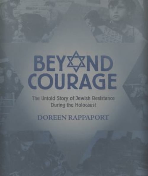 Pre-Owned Beyond Courage : The Untold Story of Jewish Resistance During ...