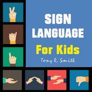 Signing Fun : American Sign Language Vocabulary, Phrases, Games, and ...