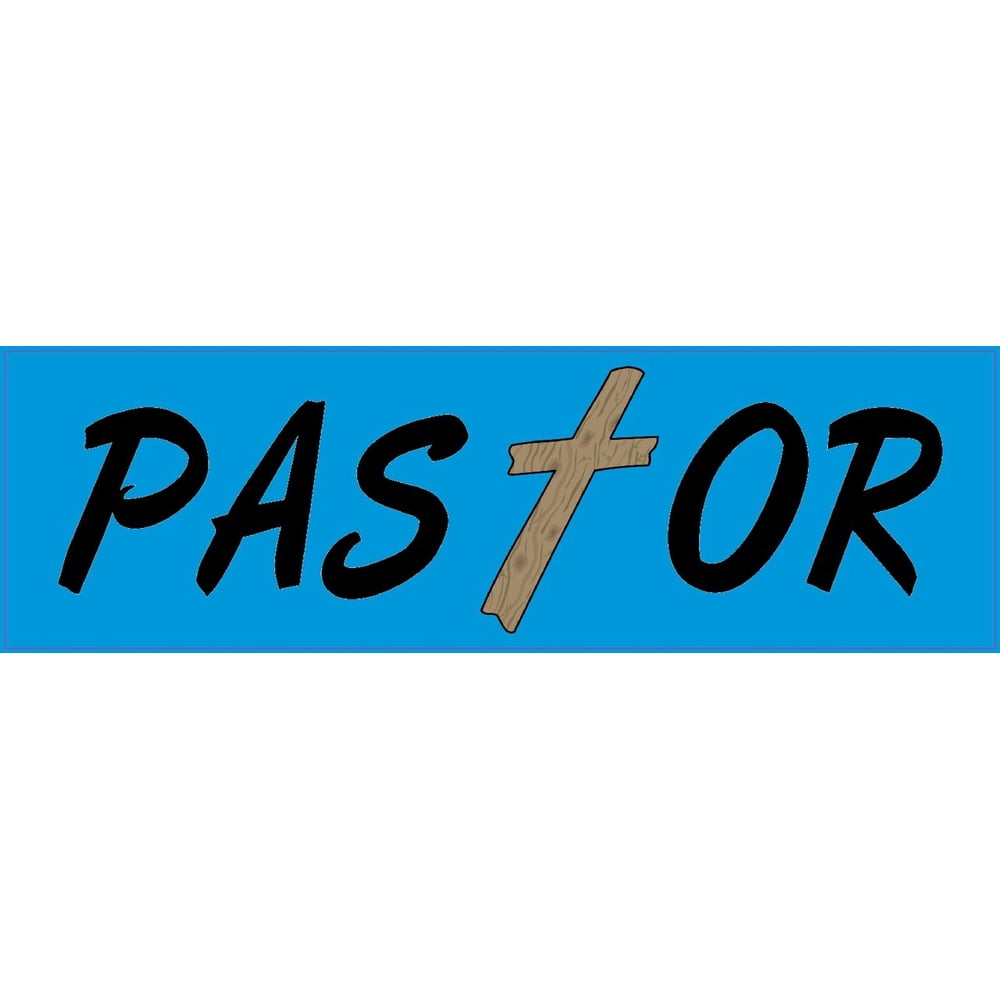 10in x 3in Pastor Religious Christian Vinyl Bumper Sticker Decal ...