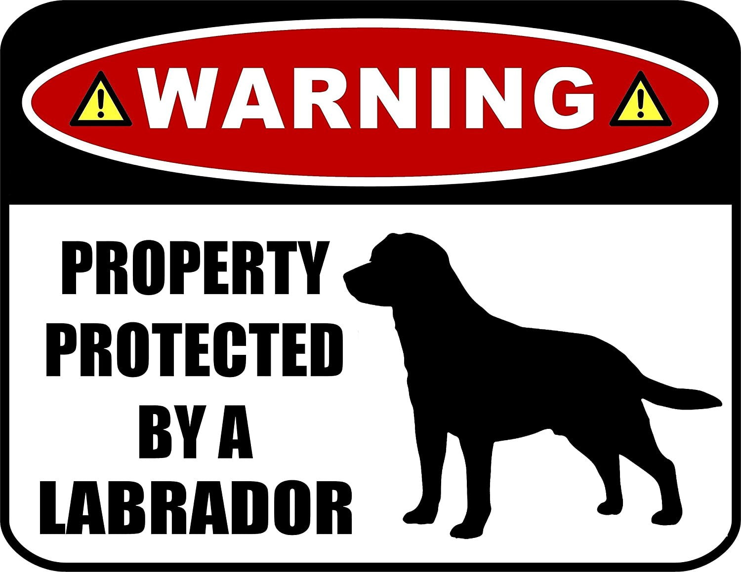 PCSCP Warning Property Protected by a Labrador (SILHOUETTE) 11.5 inch x ...