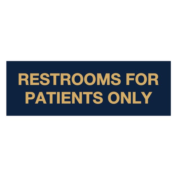 Basic Restrooms For Patients Only Sign(Navy Blue/Gold) - Medium ...
