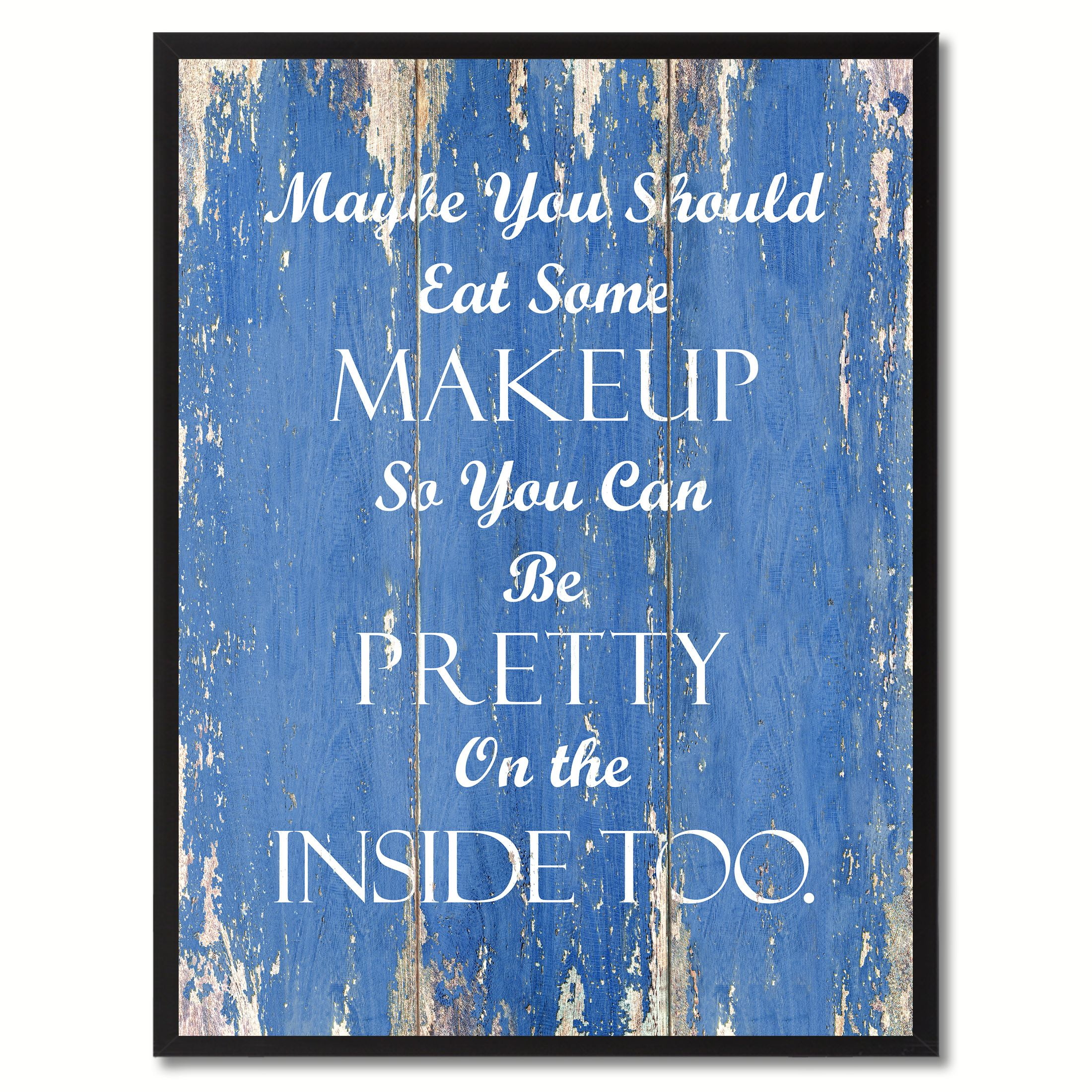 Makeup Inspirational Quotes | Saubhaya Makeup