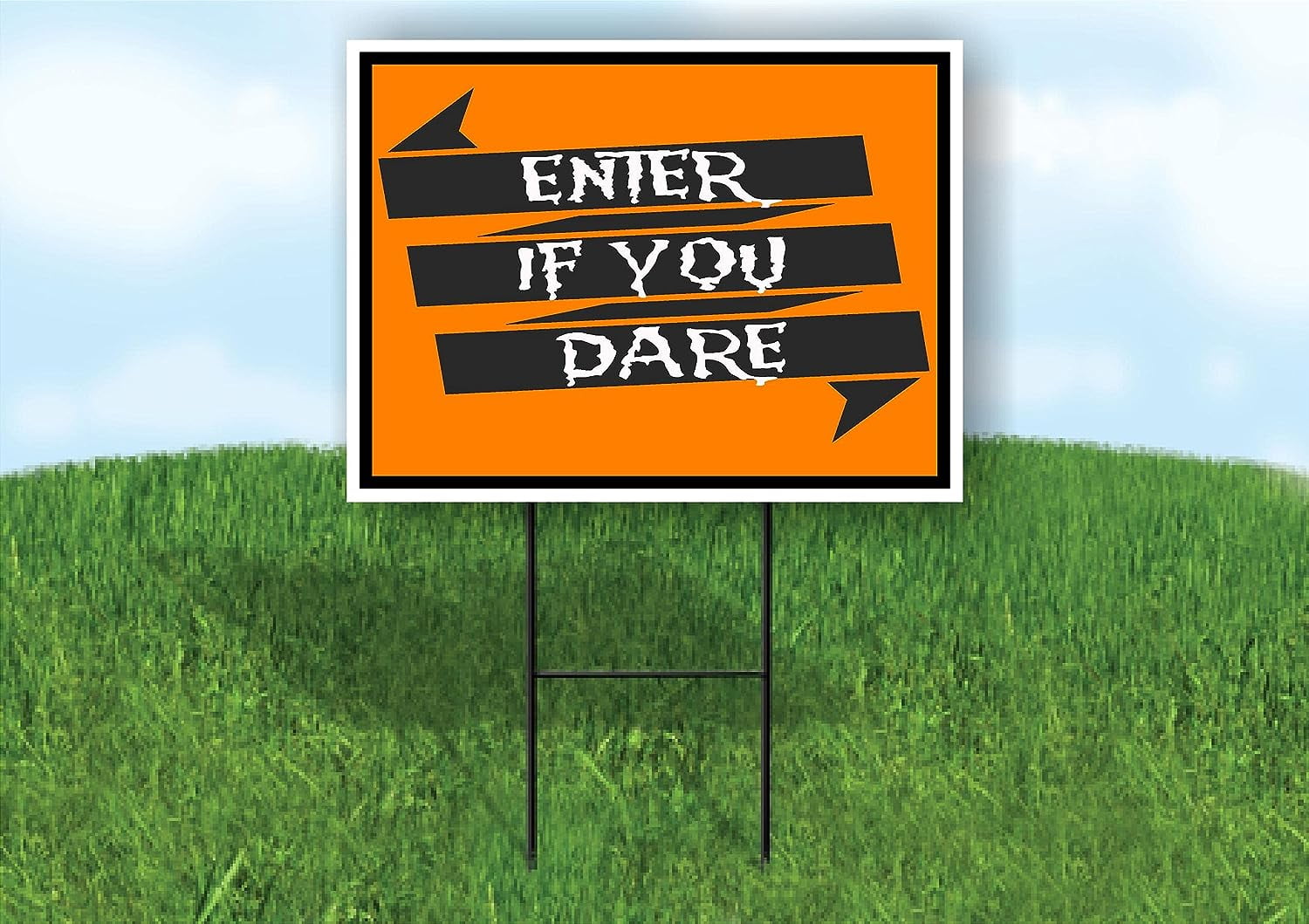 Work House Signs Single Sided Sign Enter IF You Dare Orange Black ...