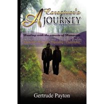 A Caregiver's Journey, (Paperback) - Walmart.com