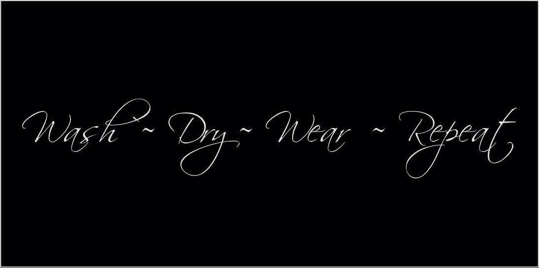 Wash Dry Wear Repeat Vinyl Decal - Large - White - Walmart.com