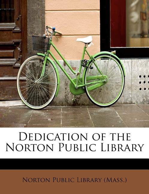 Dedication of the Norton Public Library (Paperback) - Walmart.com