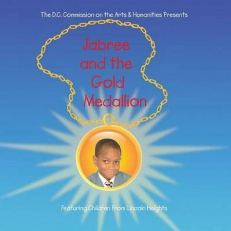 Jabree and the Gold Medallion: Featuring the Children of Lincoln ...