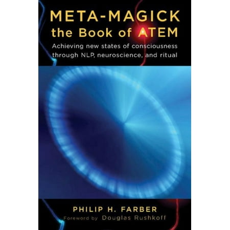 Meta-Magick: The Book of Atem: Achieving New States of Consciousness ...