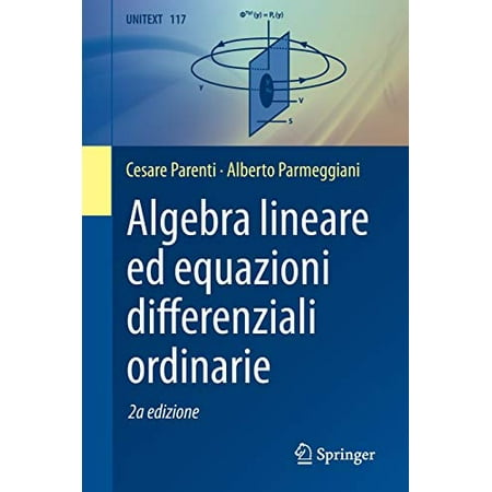 Algebra lineare ed equazioni differenziali ordinarie (UNITEXT) (Italian ...