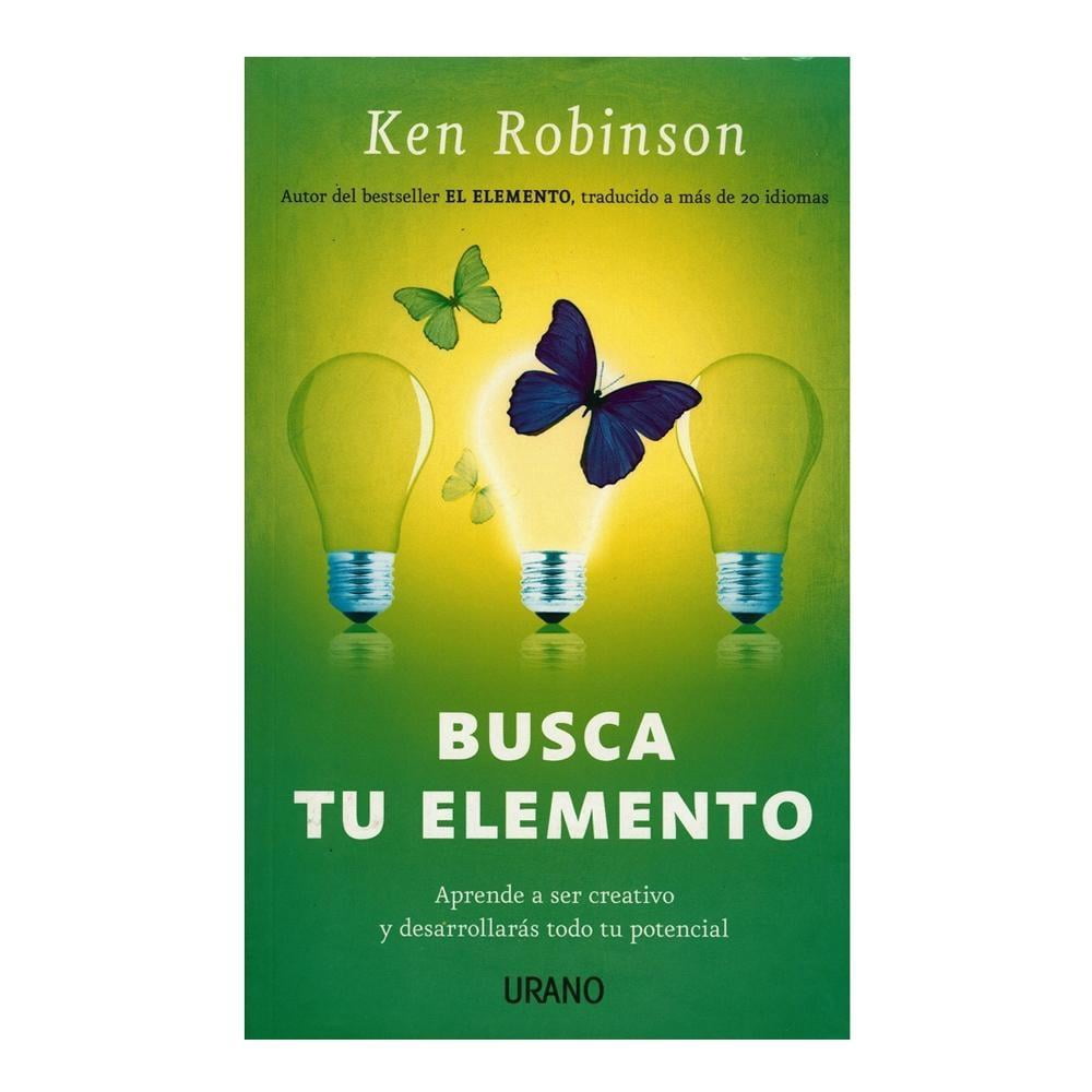 Busca tu Elemento Aprende a Ser Creativo y Desarrollarás Todo tu ...