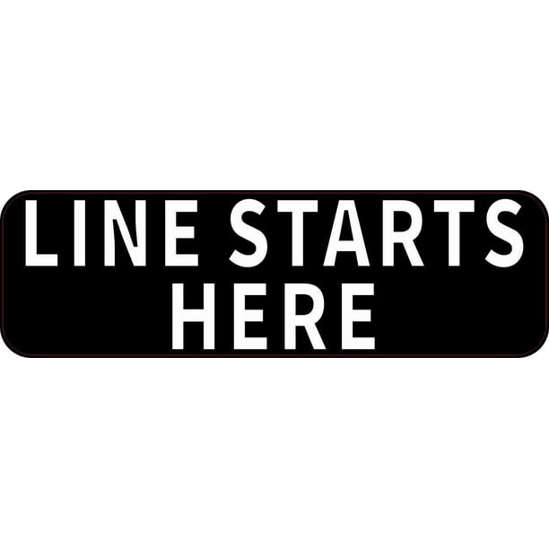 10in x 3in Line Starts Here Sticker Vinyl Business Sign Stickers Decal ...