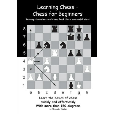 Chess: Chess the Basics: Beginners Guide for a Solid Chess Game (Series ...