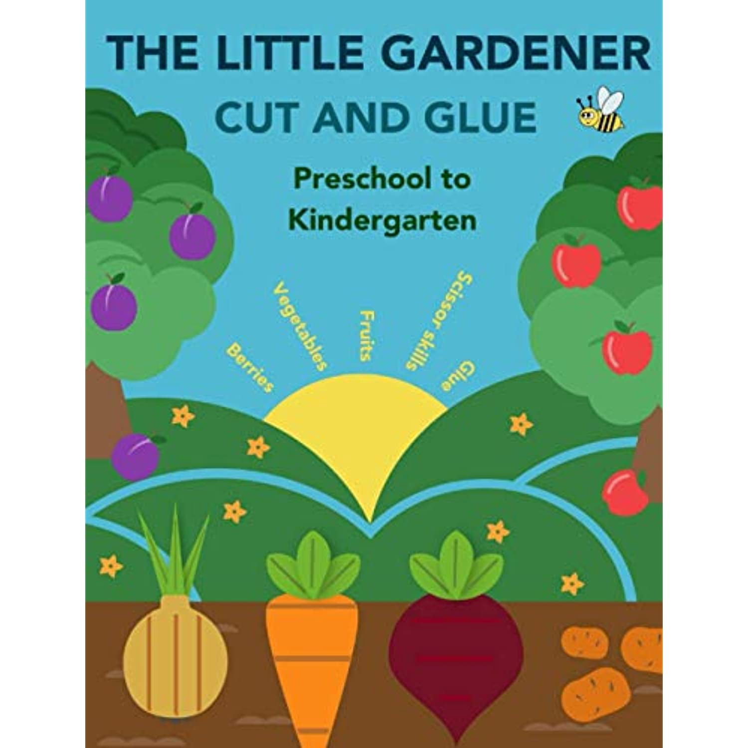 The Little Gardener. Cut and Glue. Preschool to Kindergarten.: Workbook ...