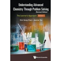 Understanding Basic Chemistry Through Problem Solving: The Learner's Approach (Revised Edition ...