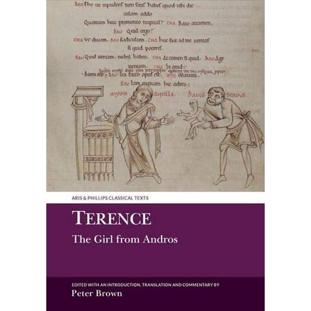 Terence: The Girl from Andros (Aris and Phillips Classical Texts ...
