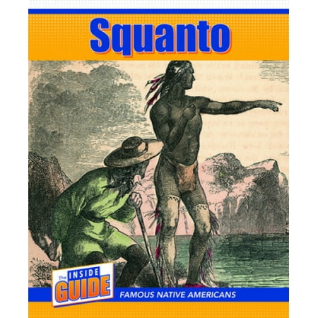 Squanto (The Inside Guide: Famous Native Americans) | Walmart Canada