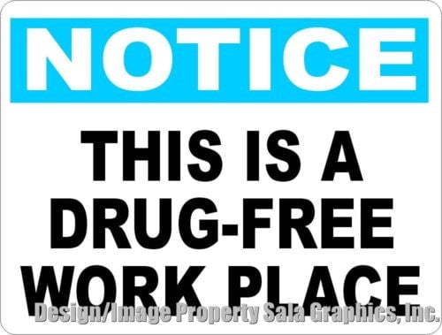 Notice This is a Drug Free Workplace Sign - Walmart.com