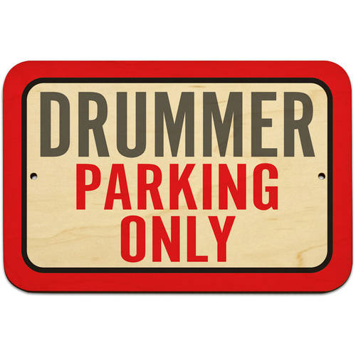 Drummer Parking Only Sign - Walmart.com