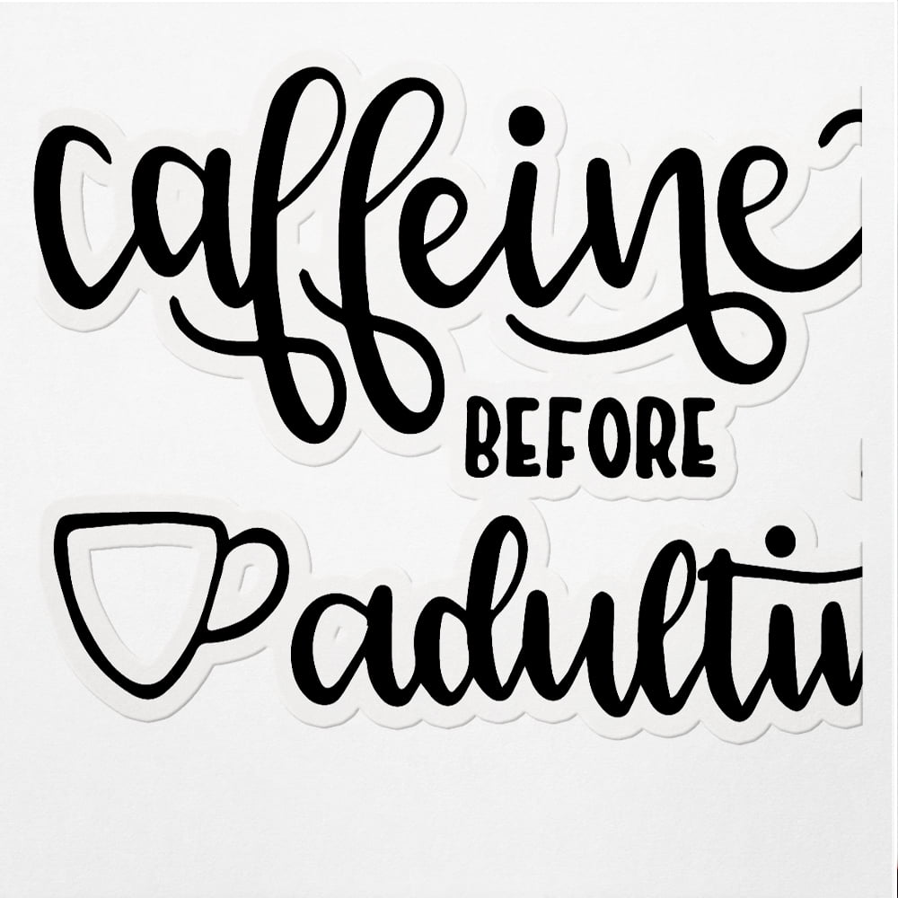 Vinyl Stickers Decals Of Caffeine Adulting - Waterproof - Apply On Any ...