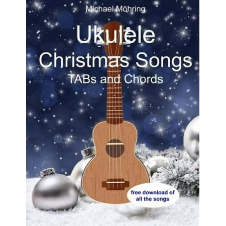 Ukulele Christmas Songs: Tabs and Chords | Walmart Canada