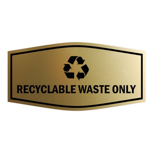 Fancy Recyclable Waste Only Sign (Brushed Gold) - Large - Walmart.com
